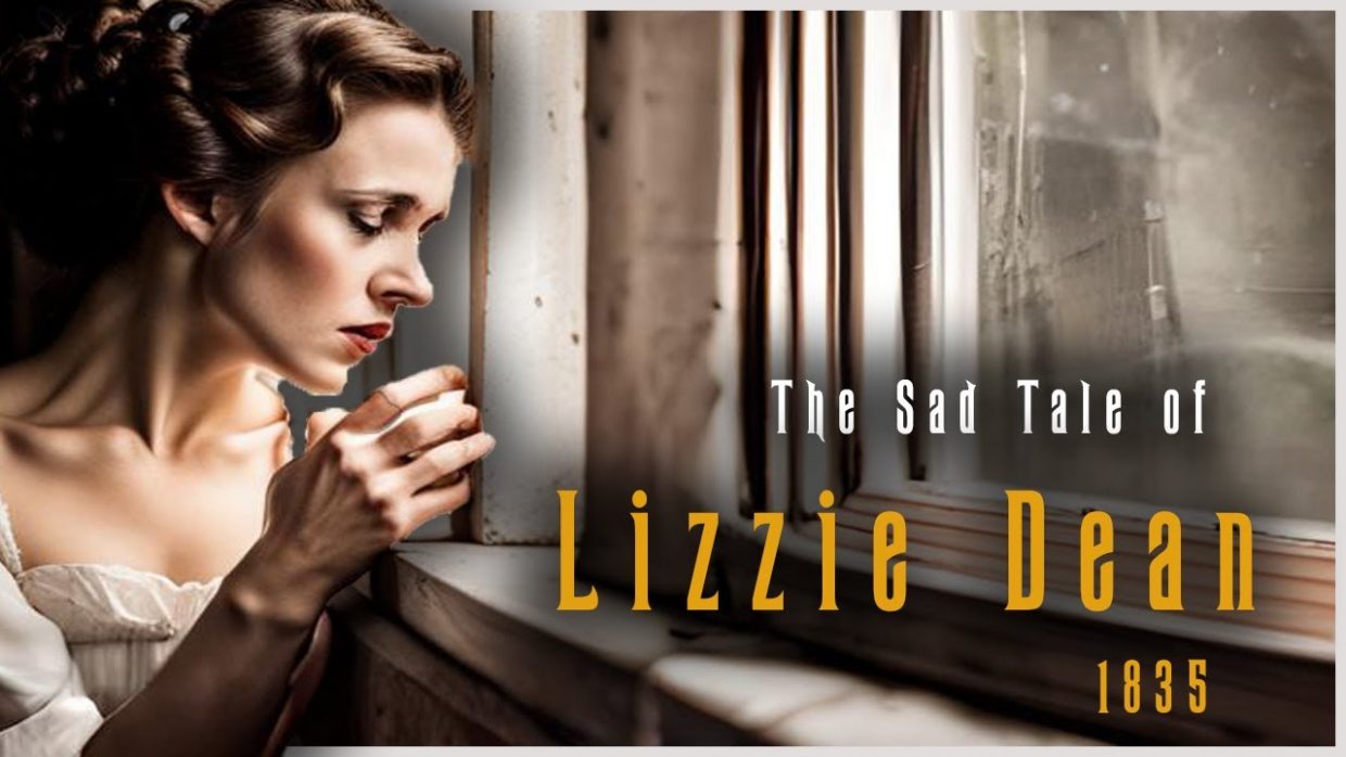 The Sad Tale of Lizzie Dean (1835) and Her Last Message From Beyond The Grave! – Days of Horror
